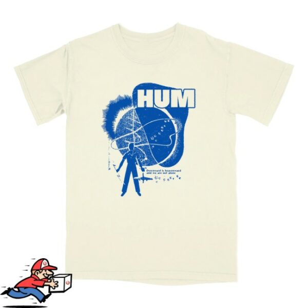 Smallorbit Store Merch Hum Downward Is Heavenward Shirt - Newest ...