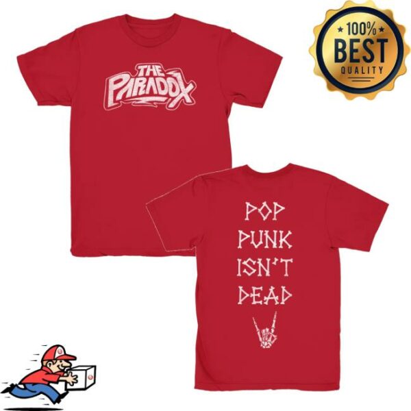 The Paradox Merch Store Merch Red Pop Punk Isn't Dead Tee - Newest ...