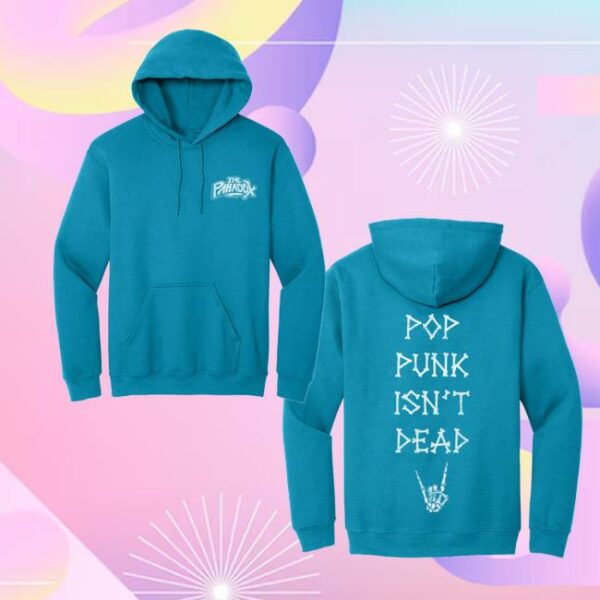 The Paradox Merch Store Merch Blue Pop Punk Isn't Dead Hoodie - Newest ...